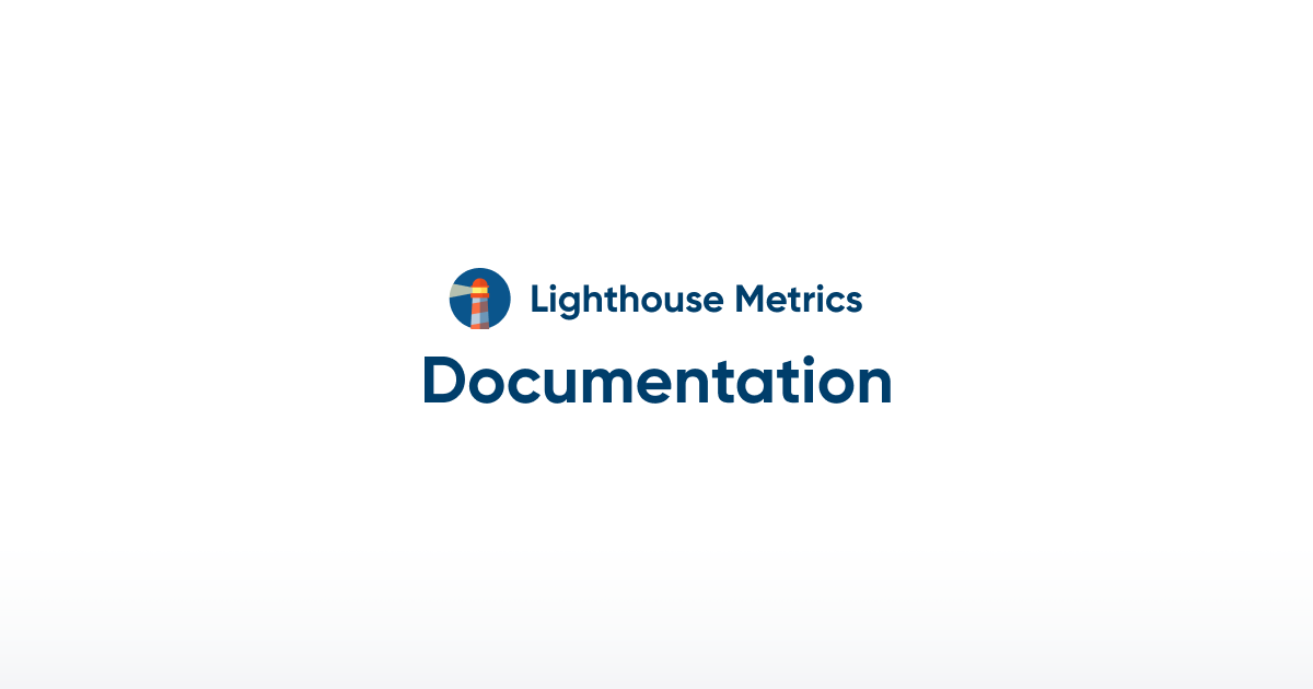 Features | Lighthouse Metrics Documentation